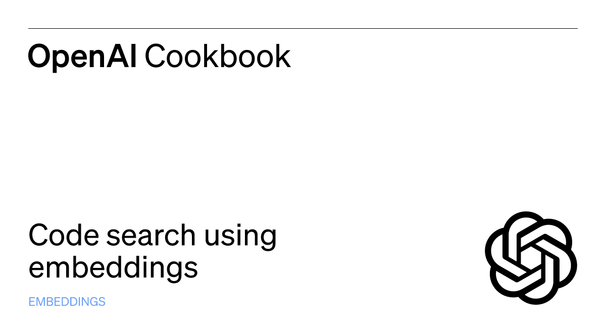 Code Search Using Embeddings Openai Cookbook